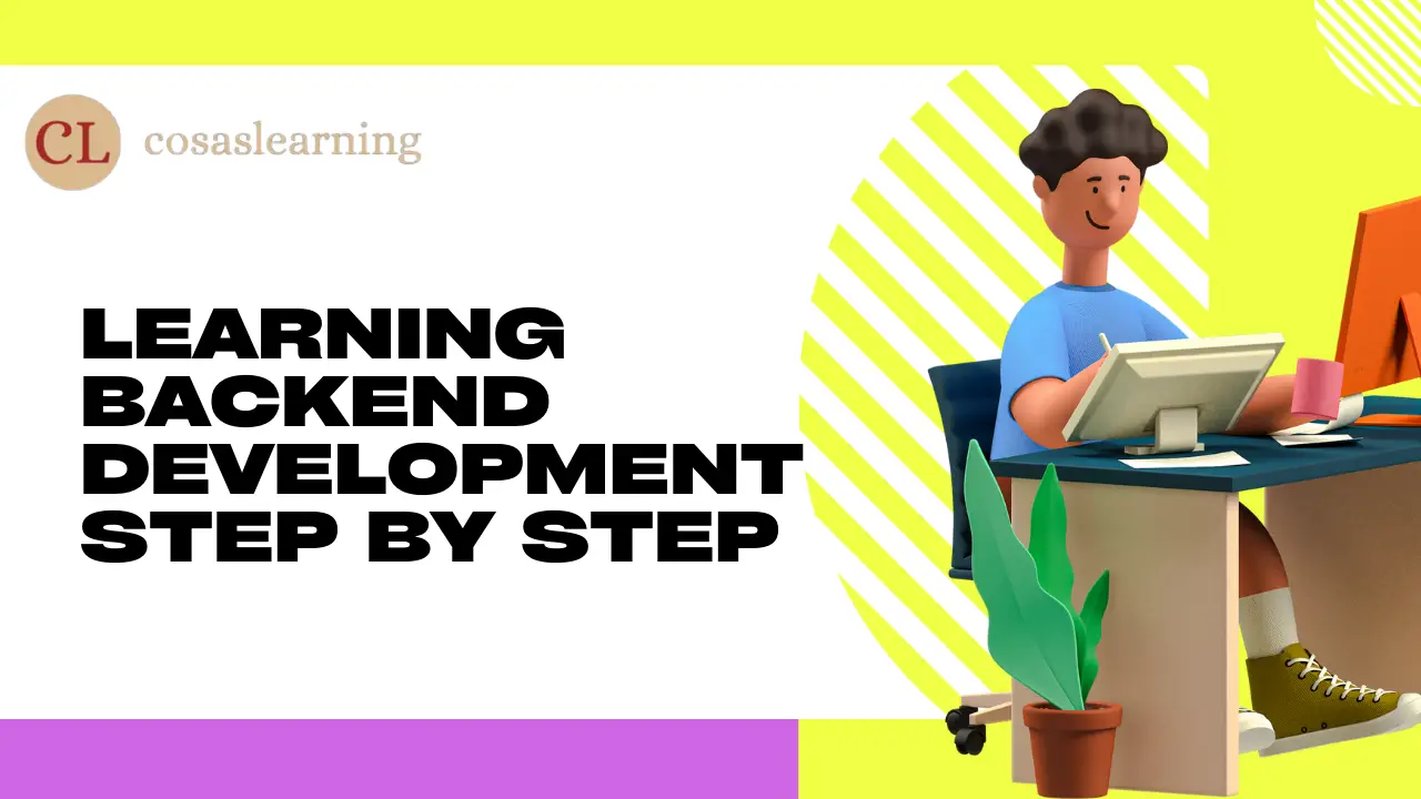 Backend Developer Roadmap - Cosas Learning