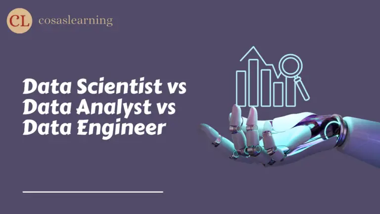 Data Scientist vs Data Analyst vs Data Engineer - Cosas Learning