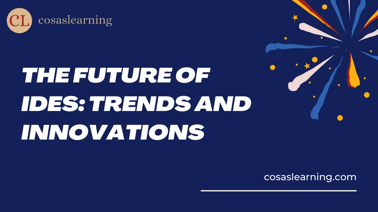 Best Integrated Development Environment in 2023 - Cosas Learning